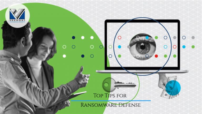 Top Tips for Ransomware Defense - VeeMost Technologies